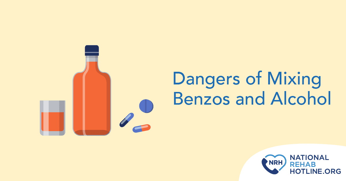 Dangers of Mixing Benzos and Alcohol - National Rehab Hotline