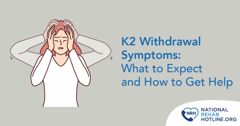 K2 Withdrawal Symptoms: What to Expect and How to Get Help - National ...