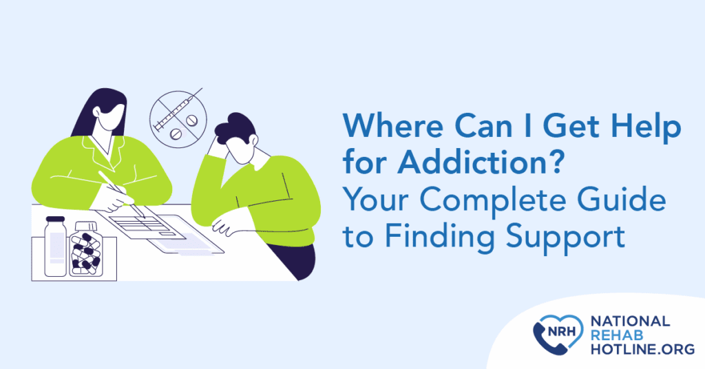 Where Can I Get Help for Addiction? Your Complete Guide to Finding ...