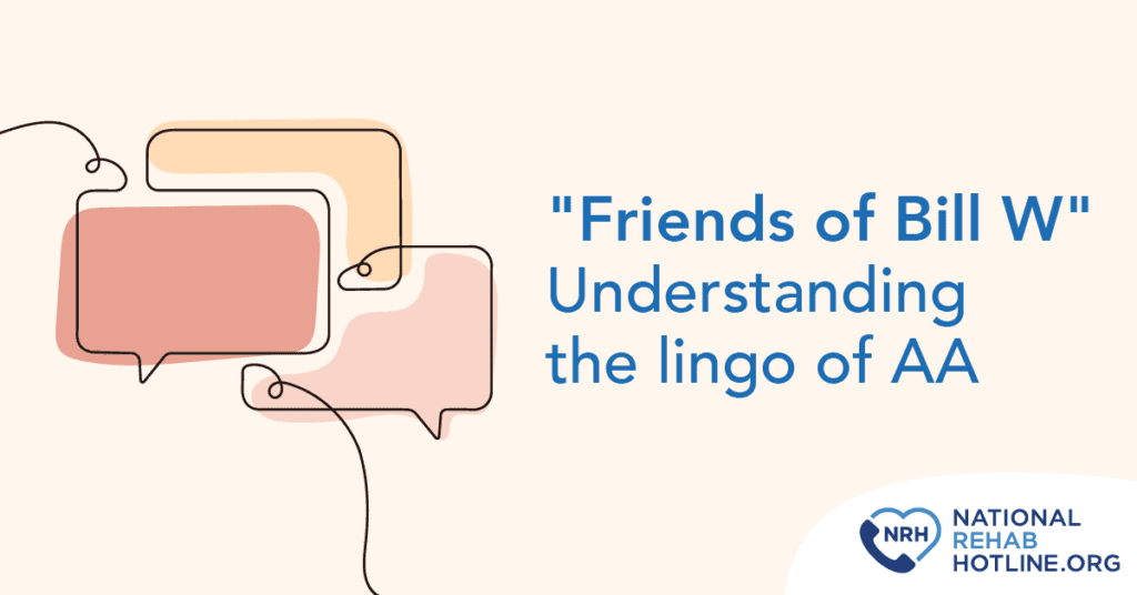 "Friends of Bill W.": Understanding the Lingo of AA - National Rehab ...
